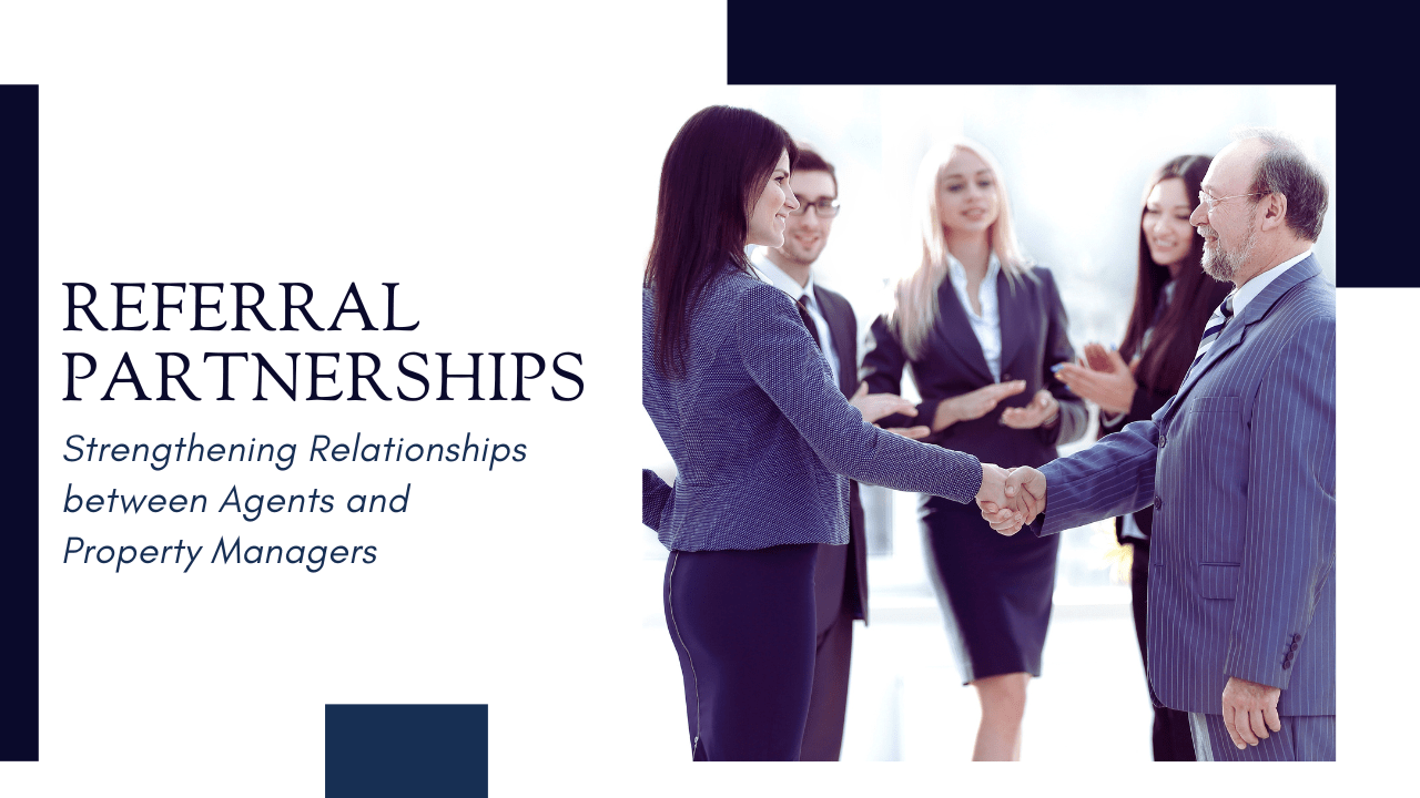 Referral Partnerships: Strengthening Relationships between Agents and ...